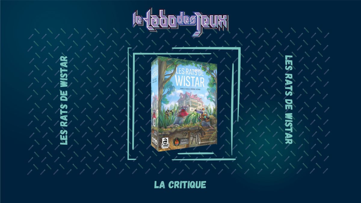 Test : Les rats de Wistar | Le Labo des Jeux